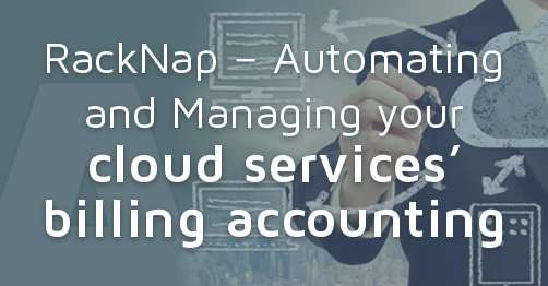 How to automate and manage your cloud services’ billing & accounting