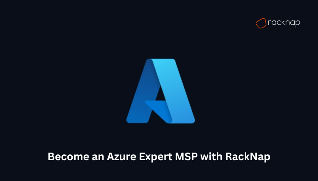 How to become an Azure Expert MSP? - RackNap Blog - A Guide to Automate ...