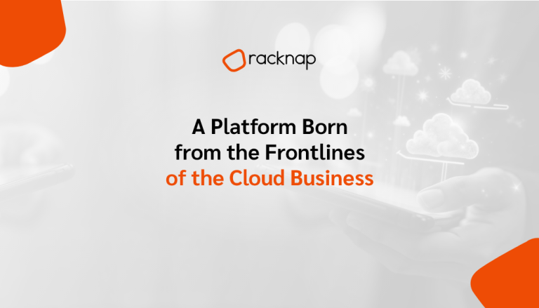A Platform Born from the Frontlines of the Cloud Business - RackNap Blog - A Guide to Automate ...