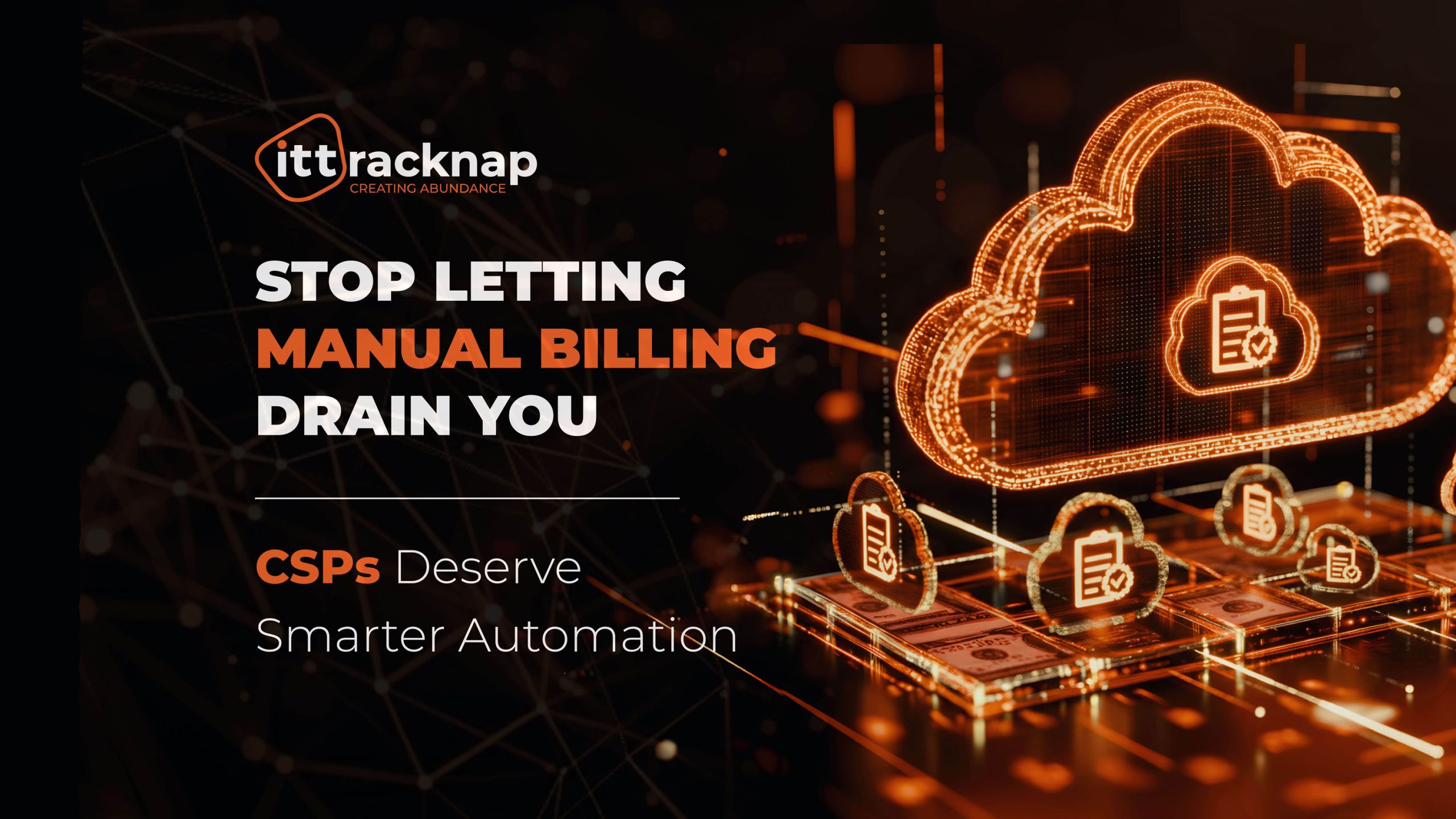 Stop Letting Manual Billing Drain You - CSPs Deserve Better Automation ...
